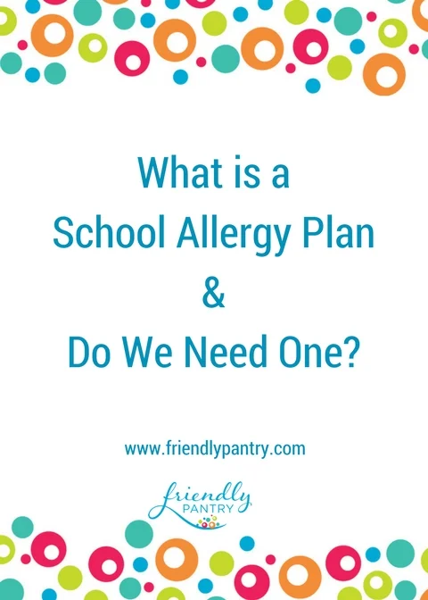 Planning for School with Food Allergies — Friendly Pantry Food Allergy ...