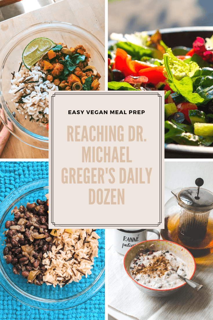 How To Hit Your Daily Dozen By Dr M Greger Examples Of What I Do