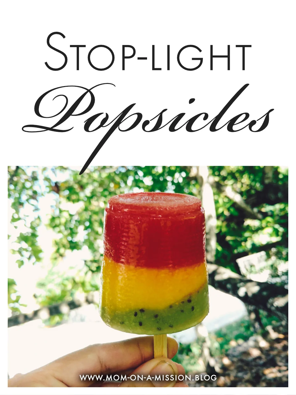 Stop-Light Popsicles — Mom on a Mission