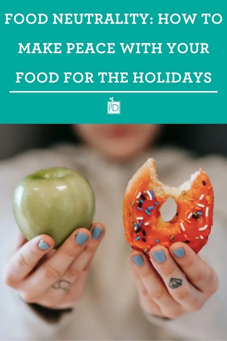 Food Neutrality: How to Make Peace with Your Food for the Holidays ...