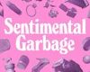 Sentimental Garbage — Caroline O'Donoghue