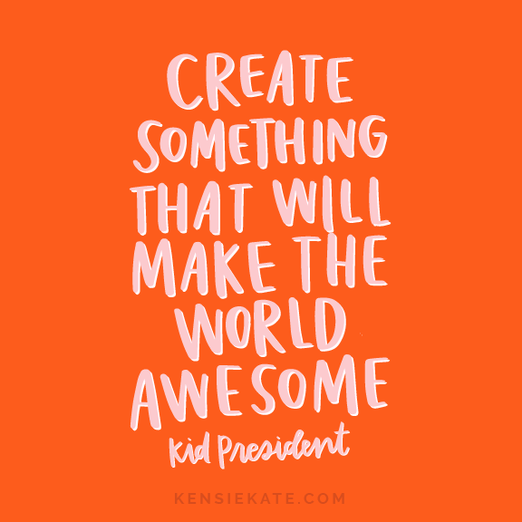 9 Kid President Quotes You Need in Your Life — Kensie Smith