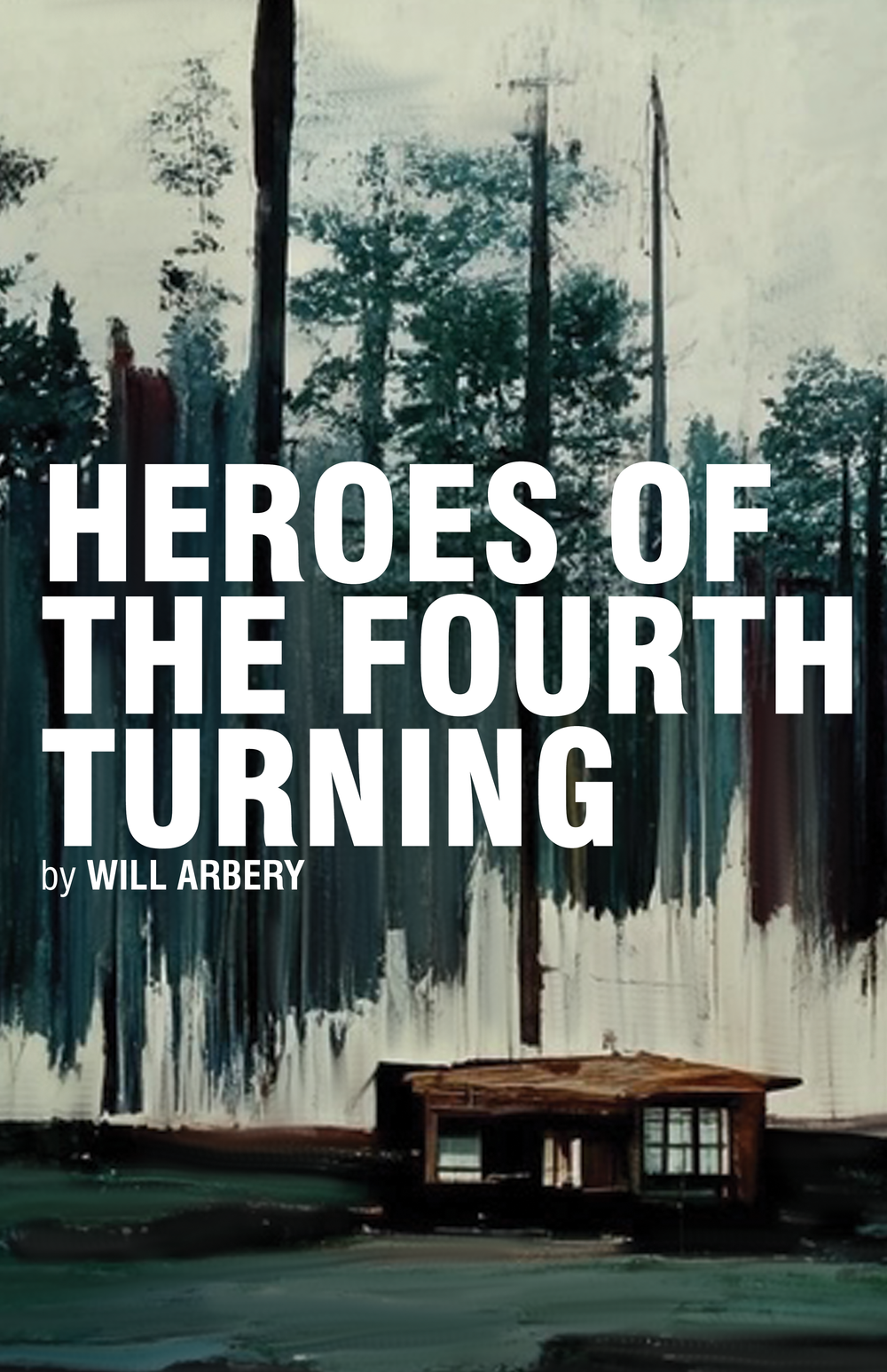 HEROES OF THE FOURTH TURNING — Rec Room Arts