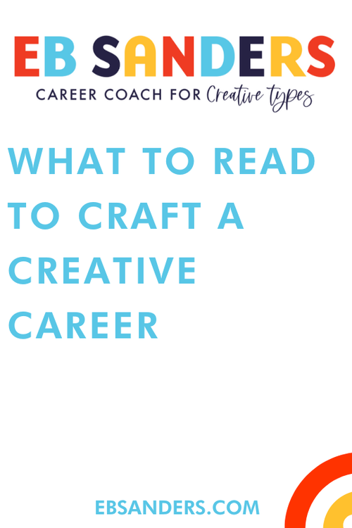 EB SANDERS — What to read to craft a Creative Career