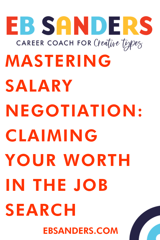 EB SANDERS — Mastering Salary Negotiation: Claiming Your Worth in the ...