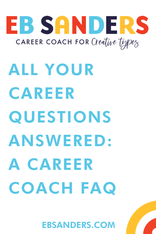 EB SANDERS — All Your Career Questions Answered: A Career Coach FAQ