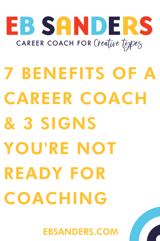 EB SANDERS — 7 benefits of a career coach — and 3 signs you're not ...