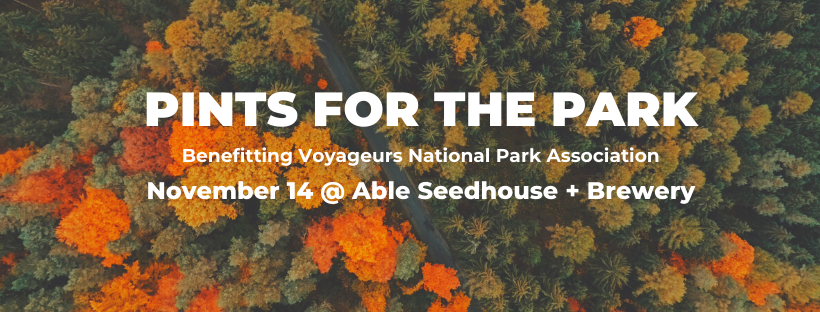 Pints for the Park at Able Seedhouse + Brewery — Voyageurs Conservancy