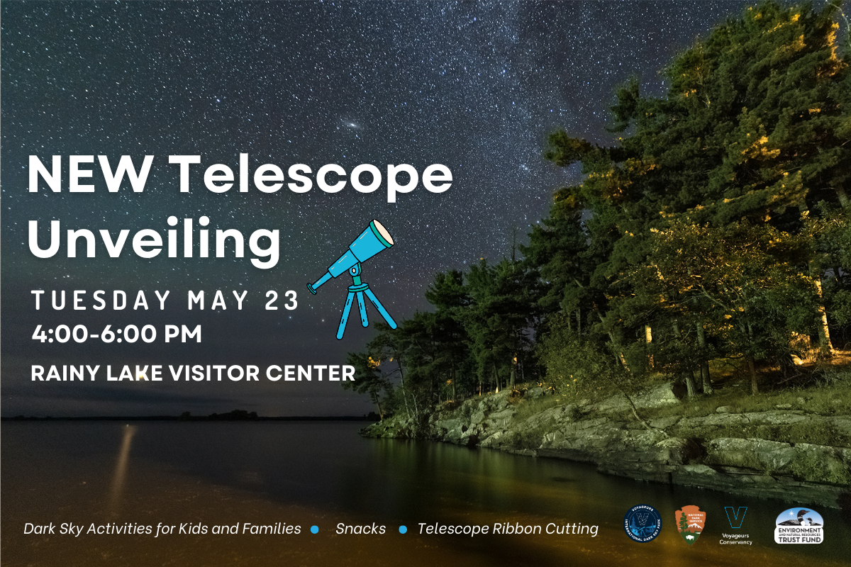 NEW Telescope Unveiling at Rainy Lake Visitor Center — Voyageurs Conservancy