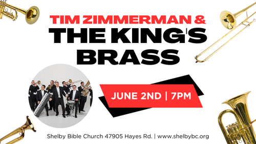 Tim Zimmerman & The King's Brass Concert — Shelby Bible Church