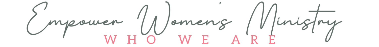 EMPOWER: Women's Ministry of VBF