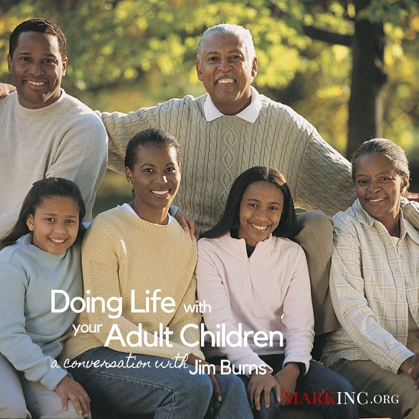 Doing Life with Your Adult Children - a Conversation with Jim Burns ...