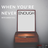 When You're Never Enough - a Conversation with Sarah Ivill — MARKINC
