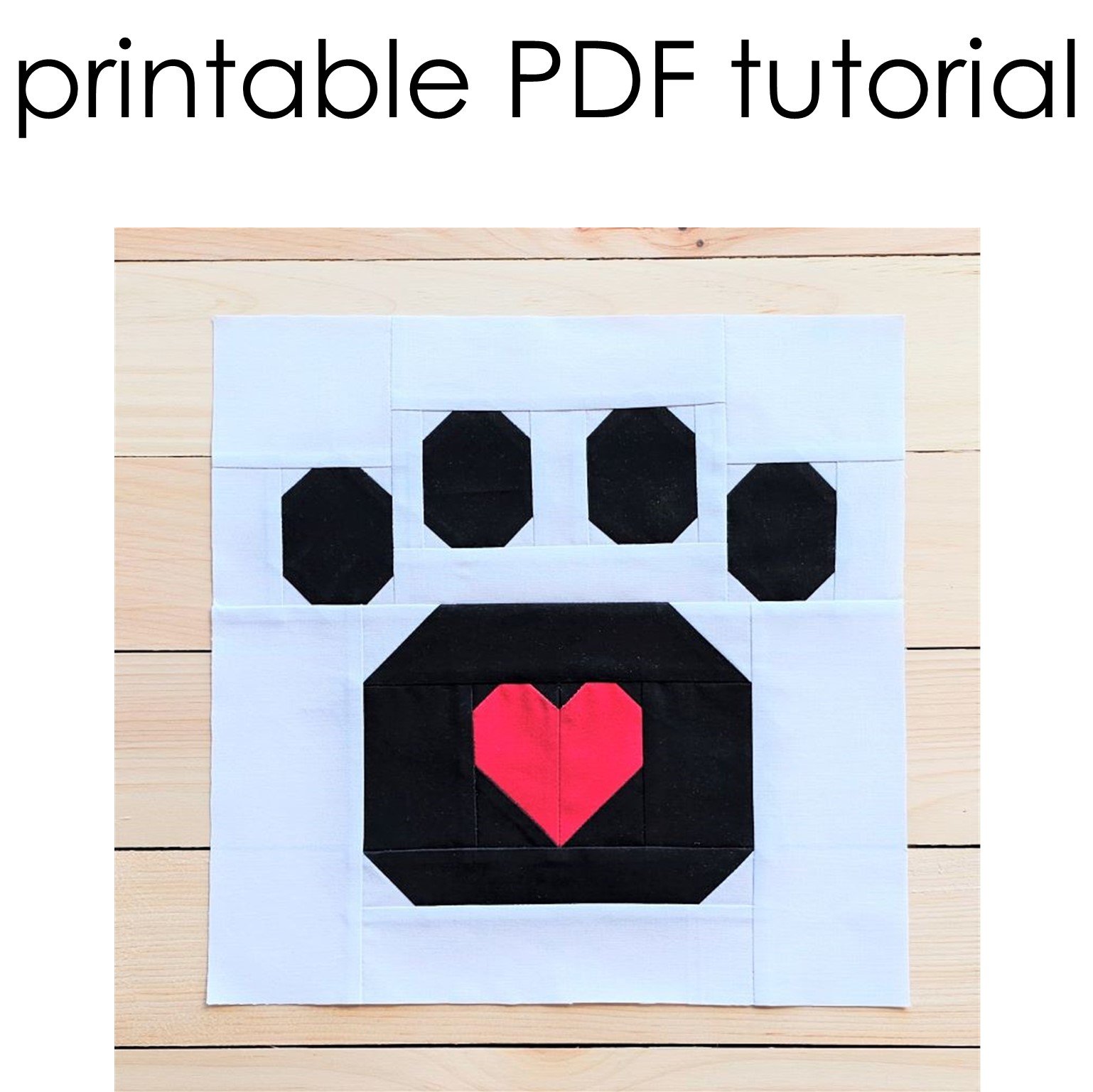 Dog Paw Quilt Block Printable Tutorial — Crafty Staci