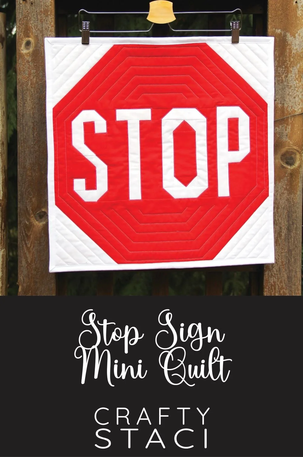 Stop Sign Mini Quilt — Crafty Staci