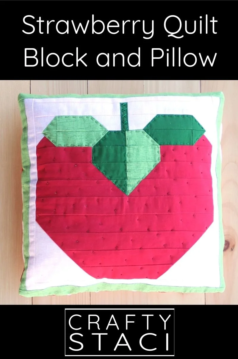 Strawberry Quilt Block and Pillow — Crafty Staci