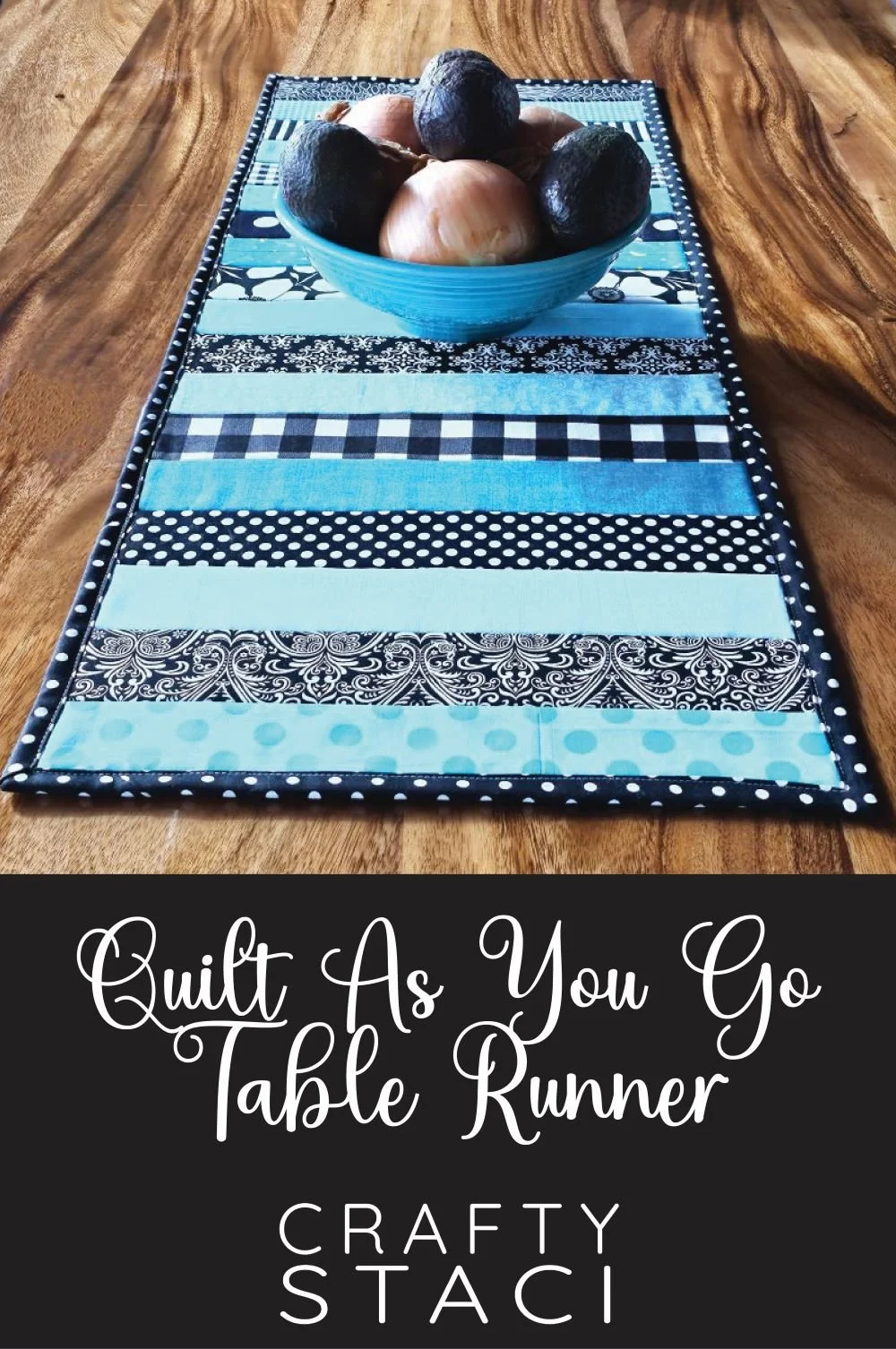 Quilt-As-You-Go Table Runner — Crafty Staci