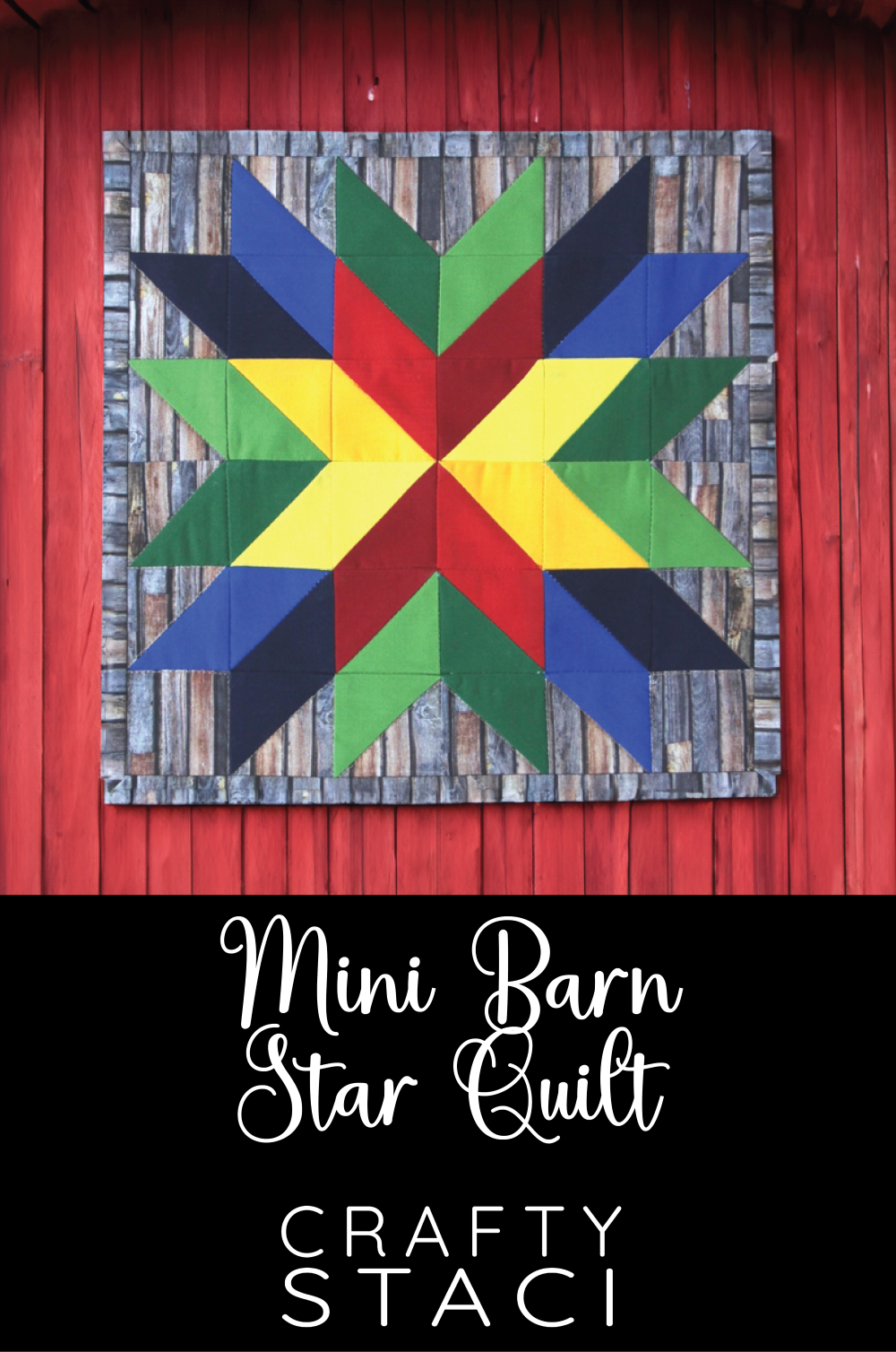 Mini Barn Star Quilt — Crafty Staci
