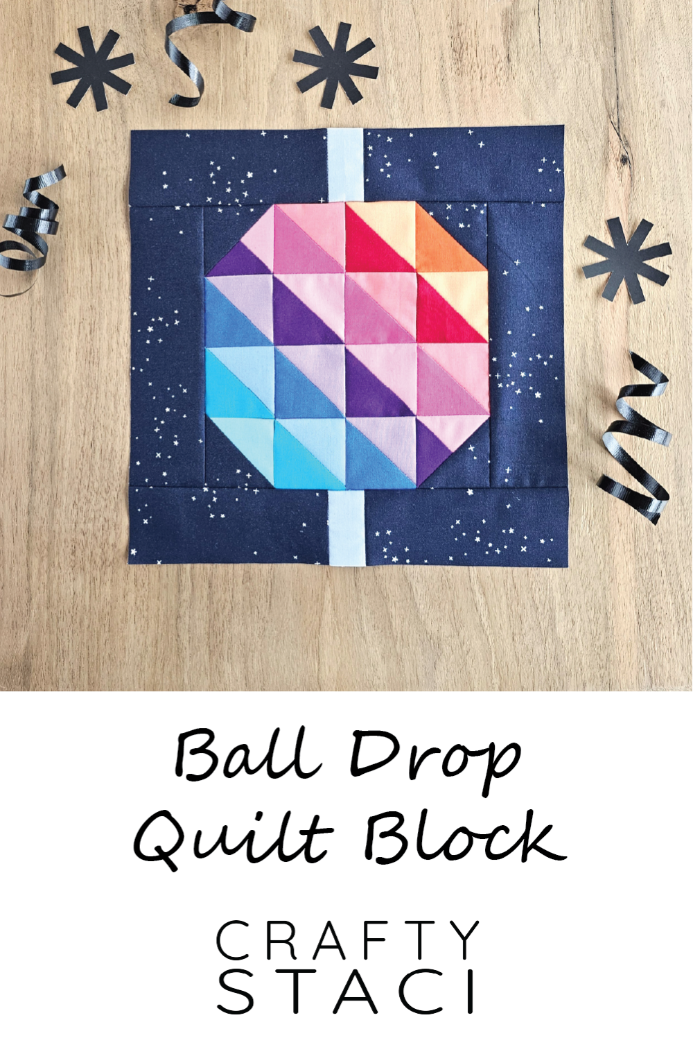 Ball Drop Quilt Block — Crafty Staci