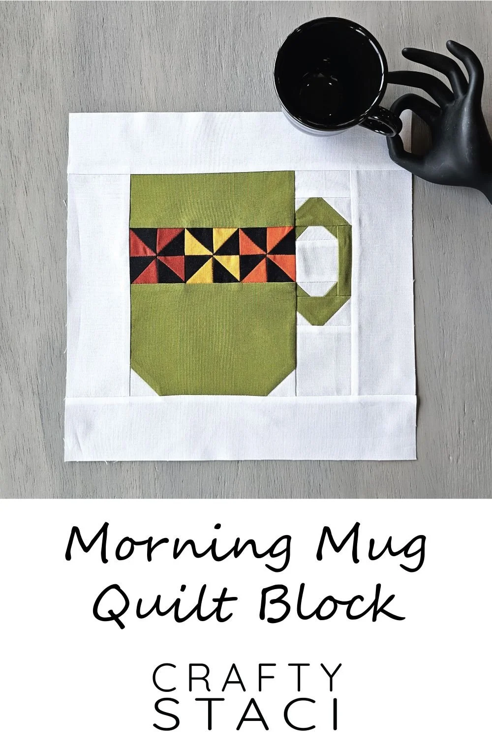 Morning Mug Quilt Block — Crafty Staci