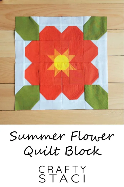 Summer Flower Quilt Block — Crafty Staci