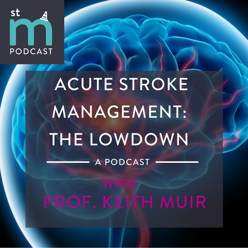 st mungo's-Episode 2: Acute Stroke Management: The Lowdown