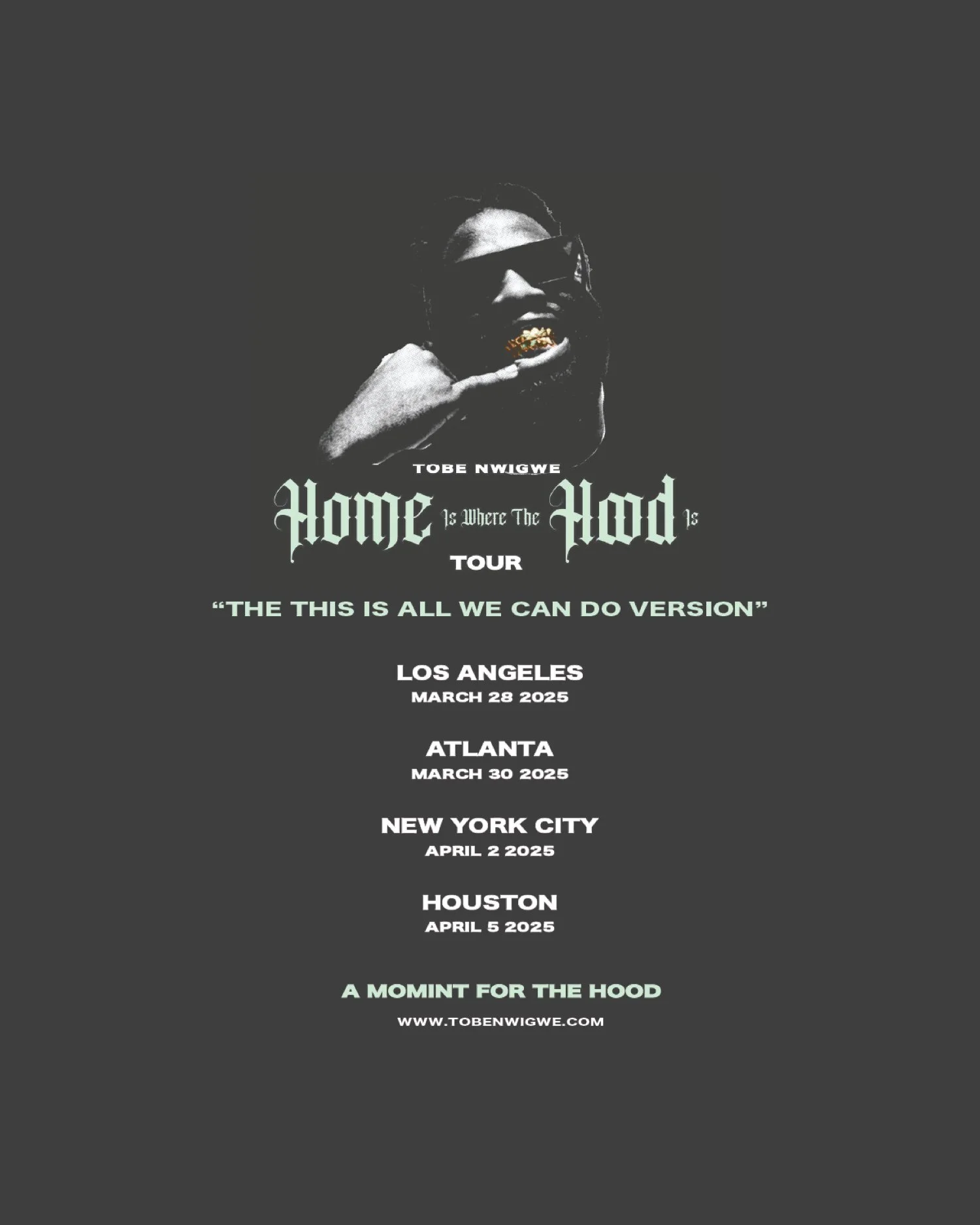 TOUR | A MOMINT w/ TOBE + FAT — TOBE NWIGWE