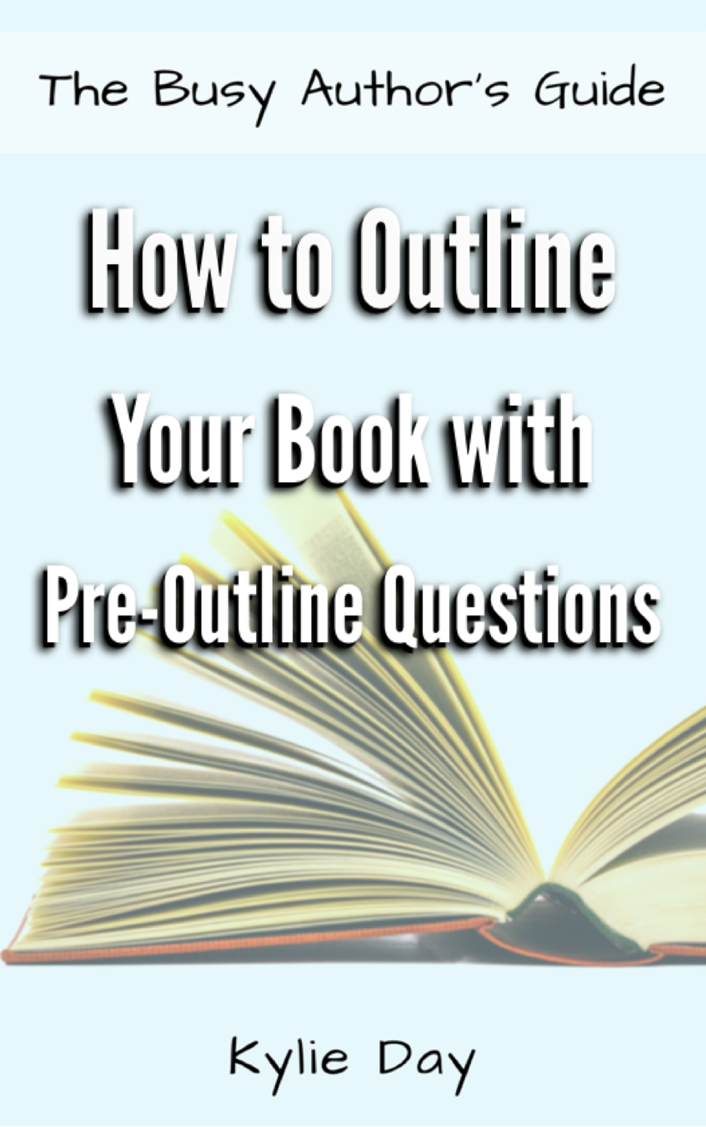 How to Outline Your Book with Pre-Outline Questions — The ...