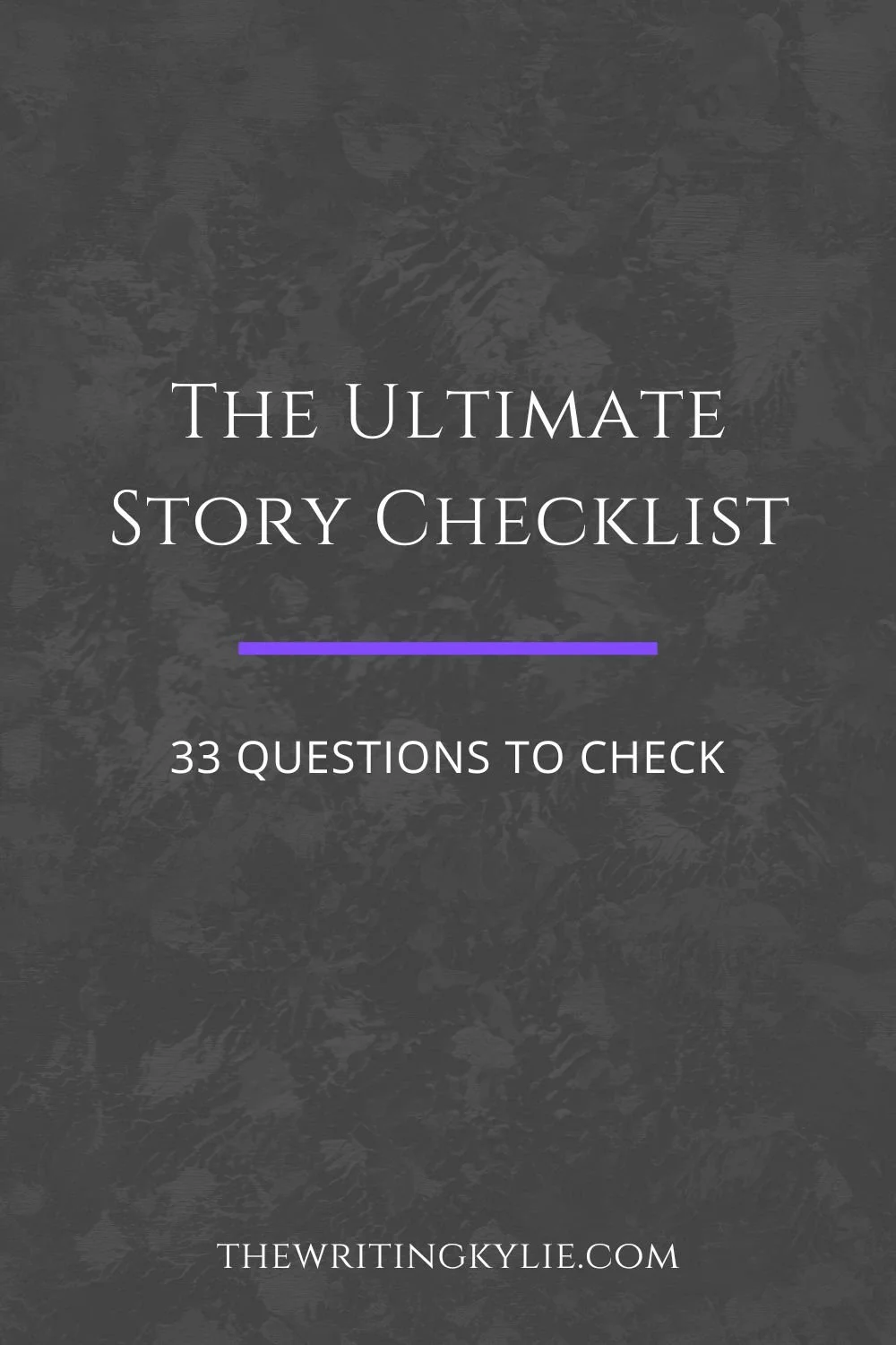 The Ultimate Story Checklist: 33 Questions to Check — The ...