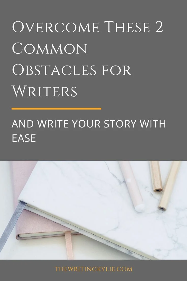 Overcome These 2 Common Obstacles for Writers and Write Your Story with ...