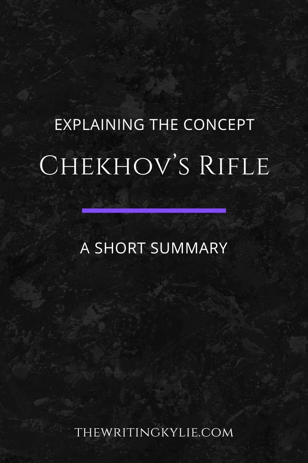 Explaining the Concept Chekhov’s Rifle: A Very Short Summary — The ...