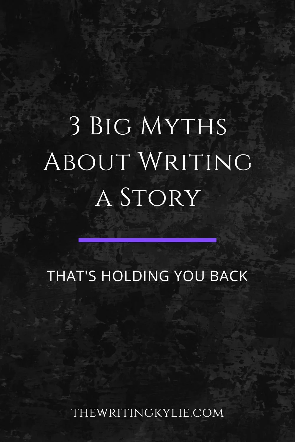 3 Big Myths About Writing a Story That's Holding You Back — The ...