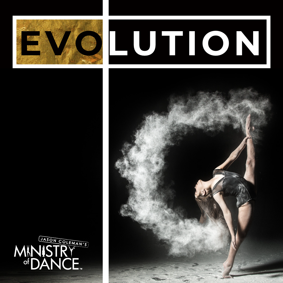 EVOLUTION — JC Ministry Of Dance