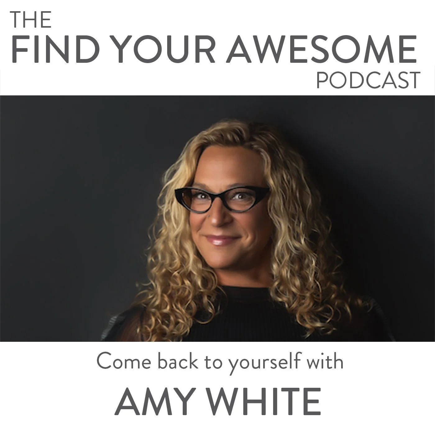 Come Back to Yourself with Amy White — Kelsey Abbott