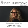 Come Back to Yourself with Amy White — Kelsey Abbott