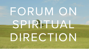 Spiritual Direction Can Solve (almost) All of the World's Problems - A ...