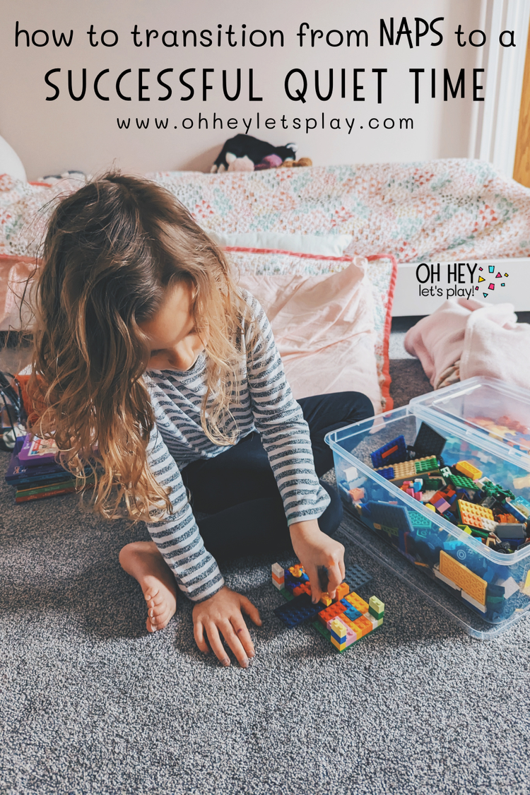 How to Transition from Naps to a Successful Quiet Time — Oh Hey Let's Play