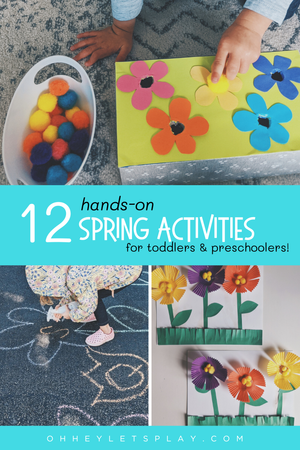 12 Spring Activities for Toddlers and Preschoolers — Oh Hey Let's Play