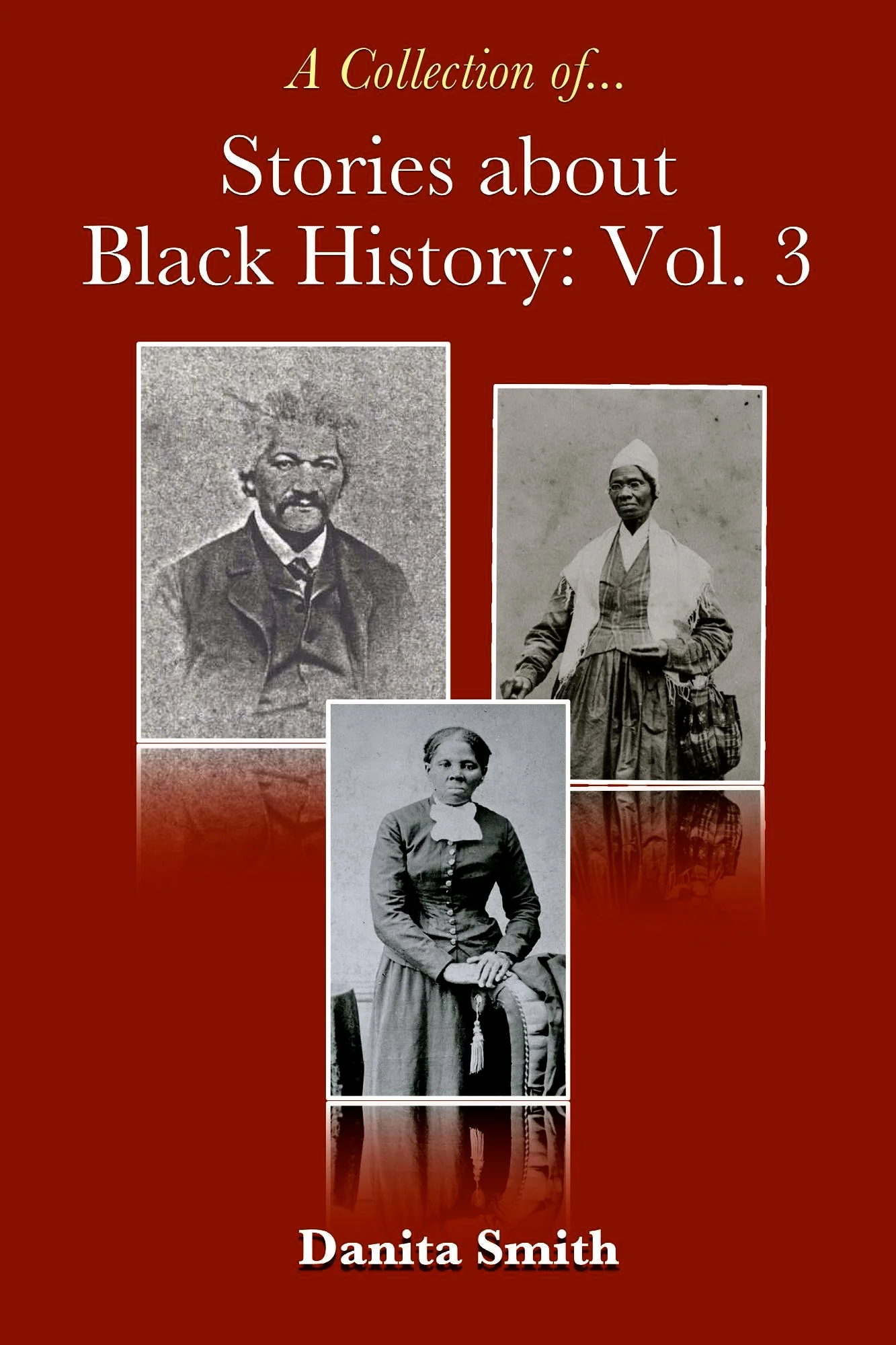 Stories about Black History: Vol. 3 - Christiana, William Parker and ...