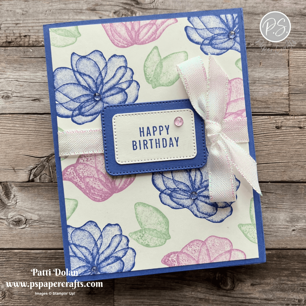 Translucent Florals Birthday Card — P.S. Paper Crafts