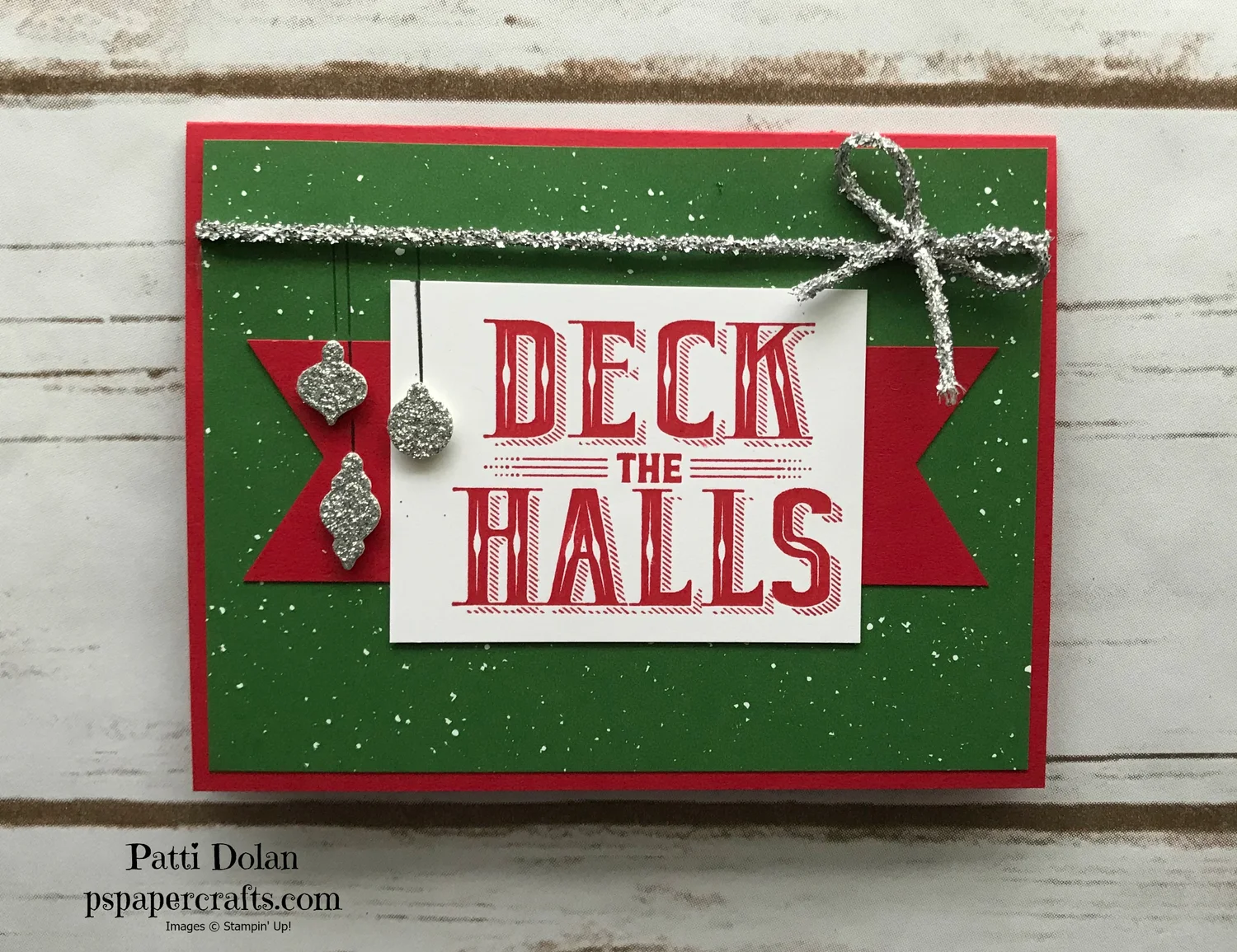 Deck The Halls - Week 8 of 12 Weeks of Christmas!!! — P.S. Paper Crafts