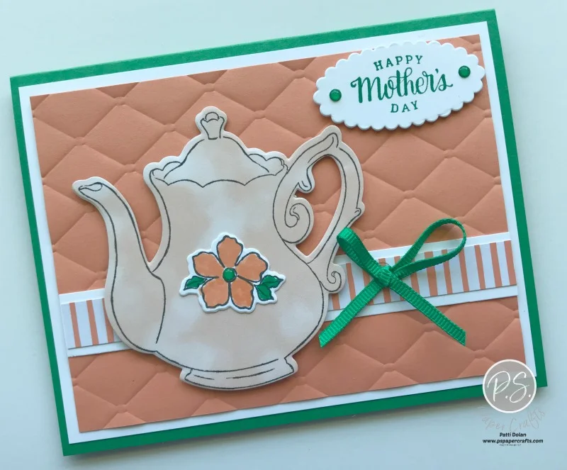 Tea Together Mother's Day Card — P.S. Paper Crafts