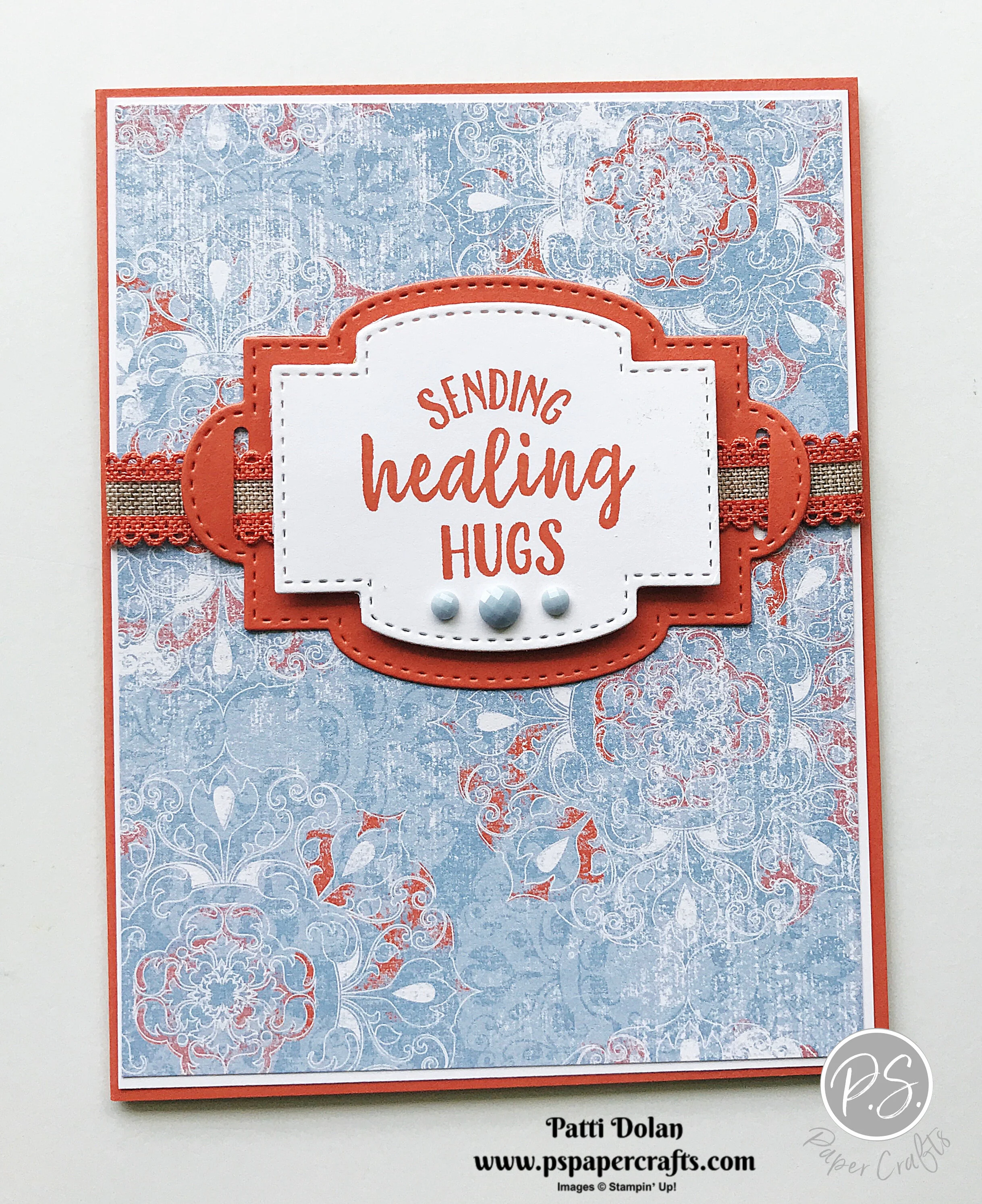 Sending Healing Hugs — P.S. Paper Crafts