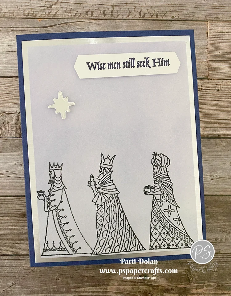 Wise Men Still Seek Him! — P.S. Paper Crafts