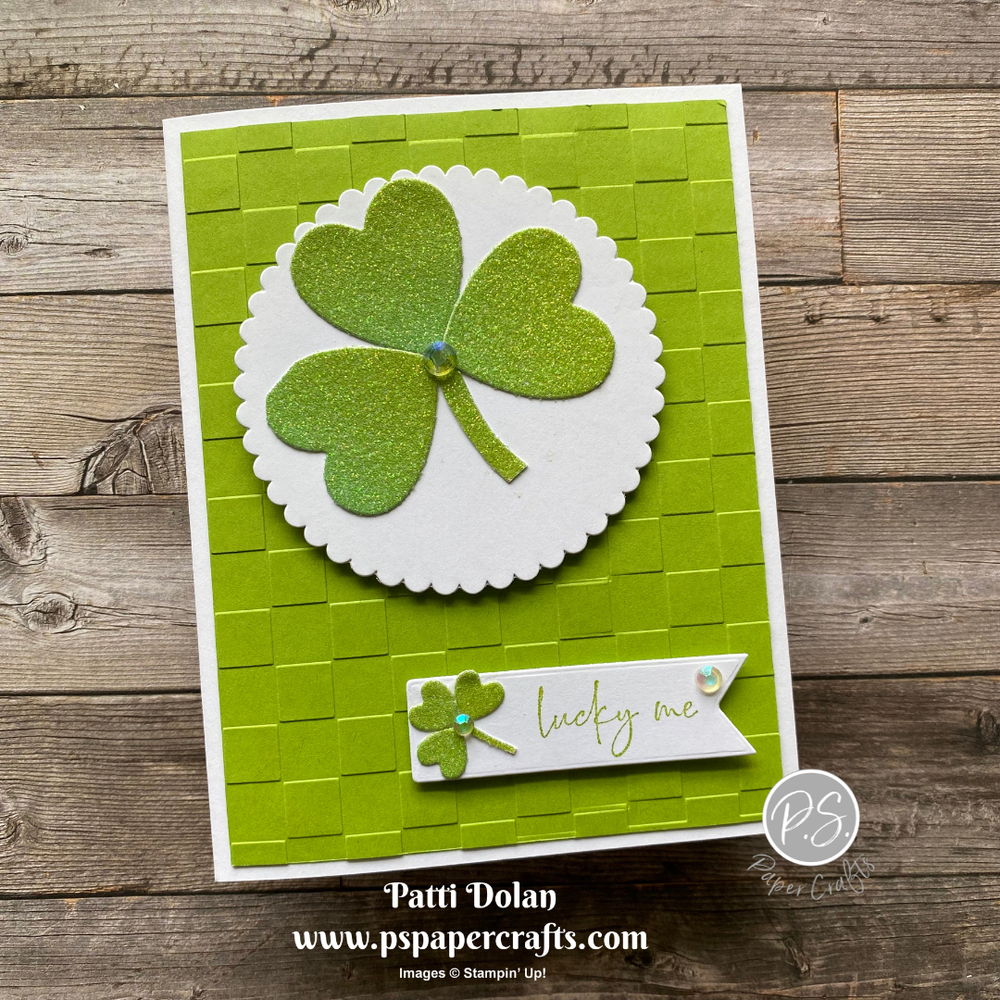 Fun Lucky Me Shamrock Card — P.S. Paper Crafts