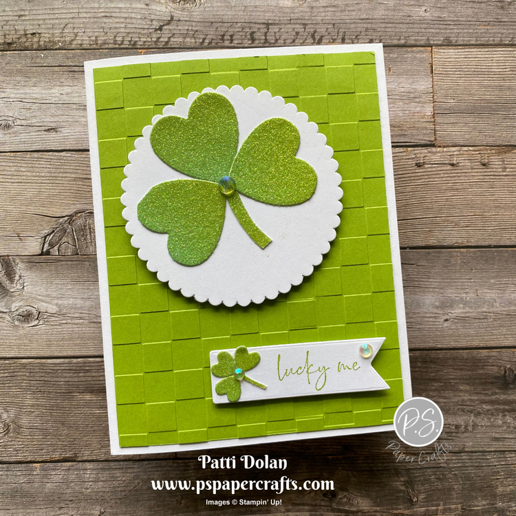 Fun Lucky Me Shamrock Card — P.S. Paper Crafts