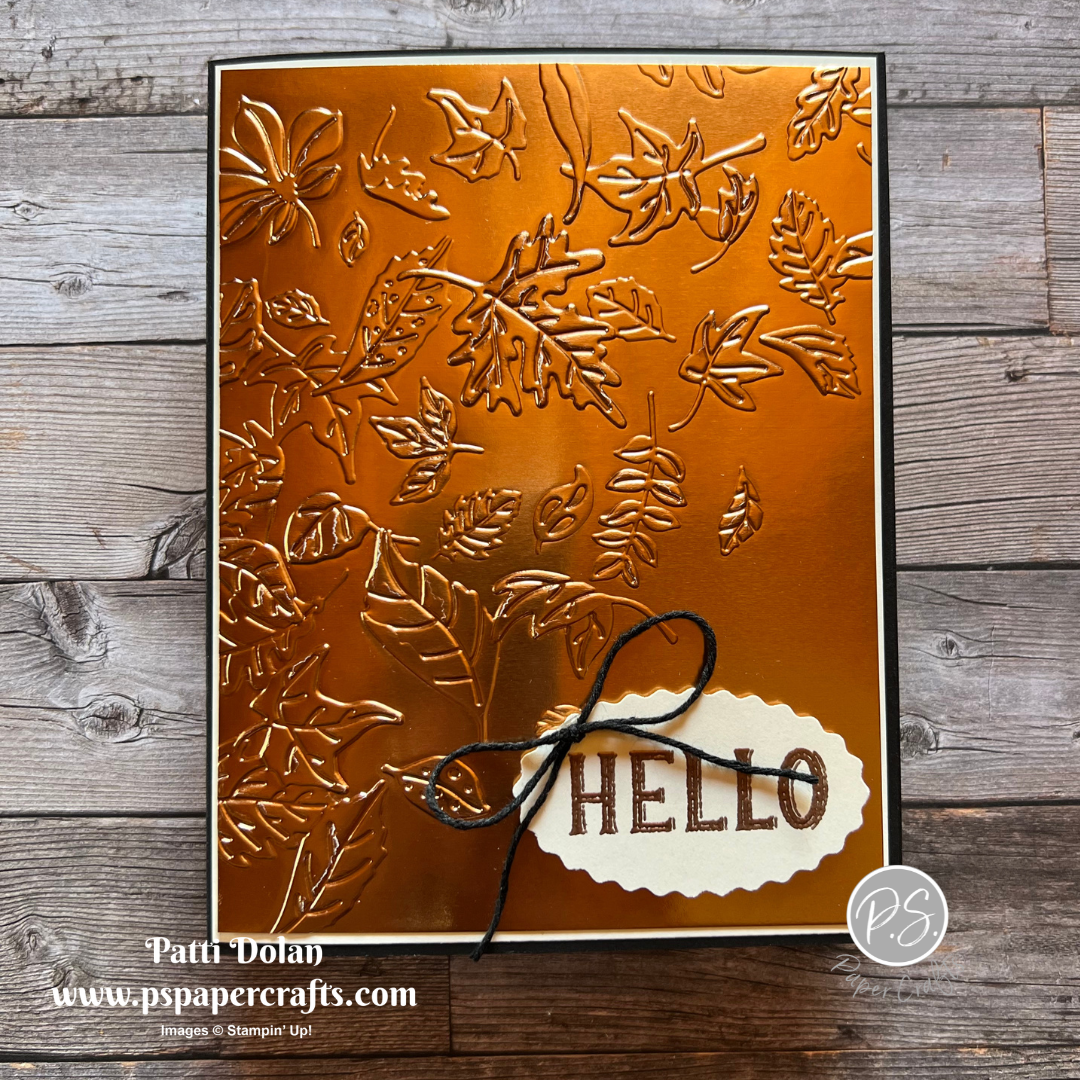 Beautifully Embossed Copper Foil Hello Card — P.S. Paper Crafts