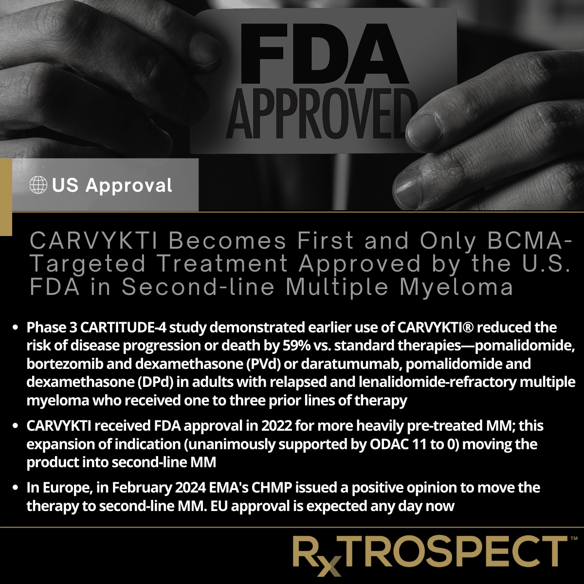 RxTROSPECT — CARVYKTI Becomes First and Only BCMA-Targeted Treatment ...