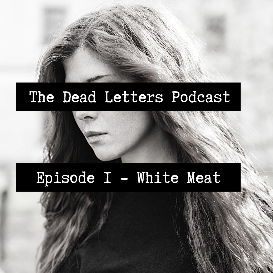Dead Letters Podcast — VP Morris