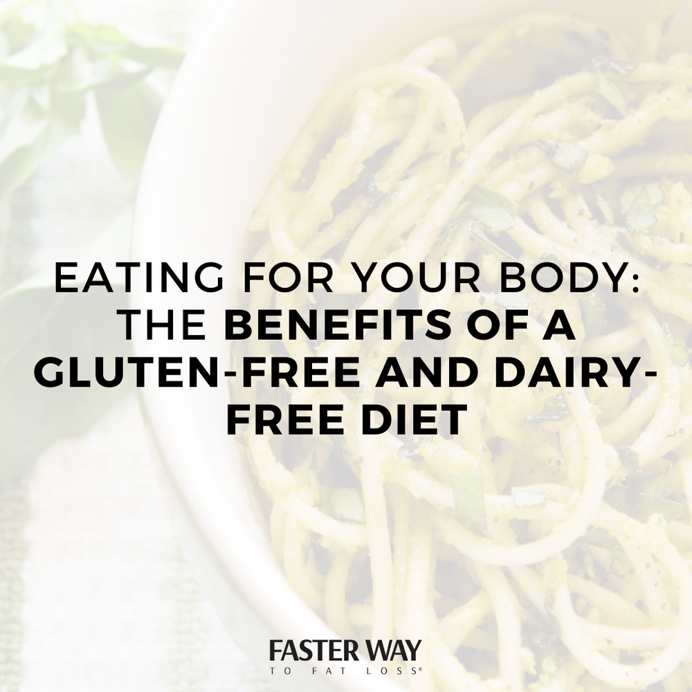 Eating for Your Body: The Benefits of a Gluten-Free and Dairy-Free Diet ...